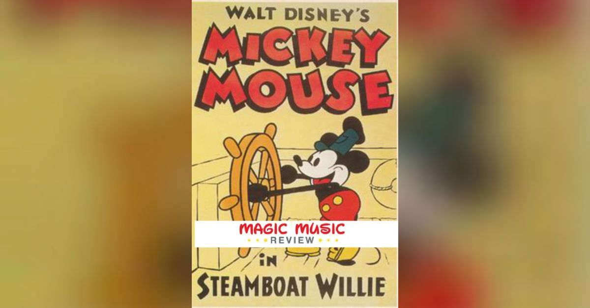 Magic Music Review - Ep. 1 - Steamboat Willie | The Goofy Guy Podcast