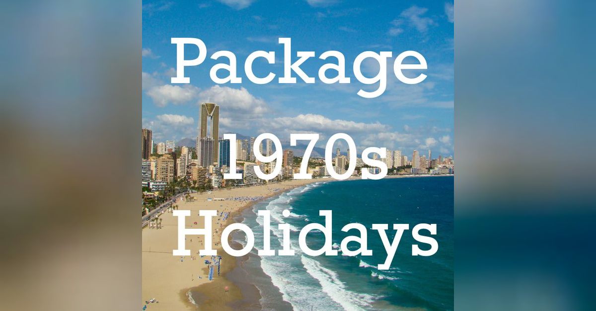 Package Holidays to Spain in the 1970s. | Ray’s Rants Life in the 1950s ...