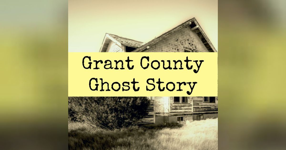 Grant County Ghost Story | A Haunted Wisconsin Tale | Ghostly Activities