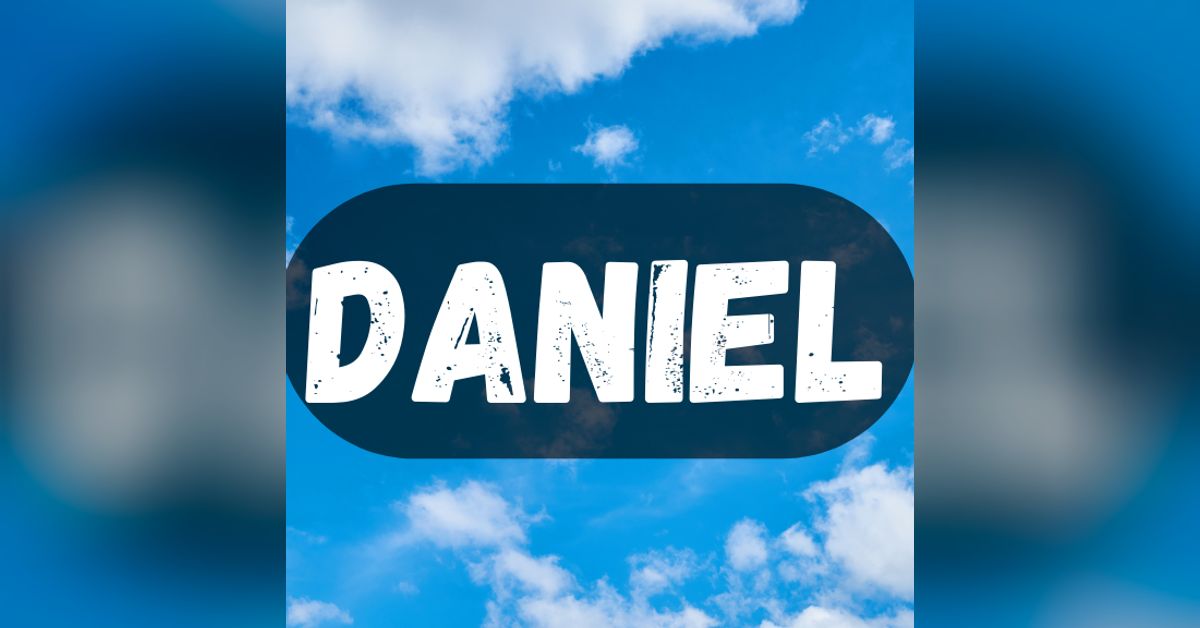 Daniel - Train, Teach, Endure, Experience, Do, and Demonstrate ...