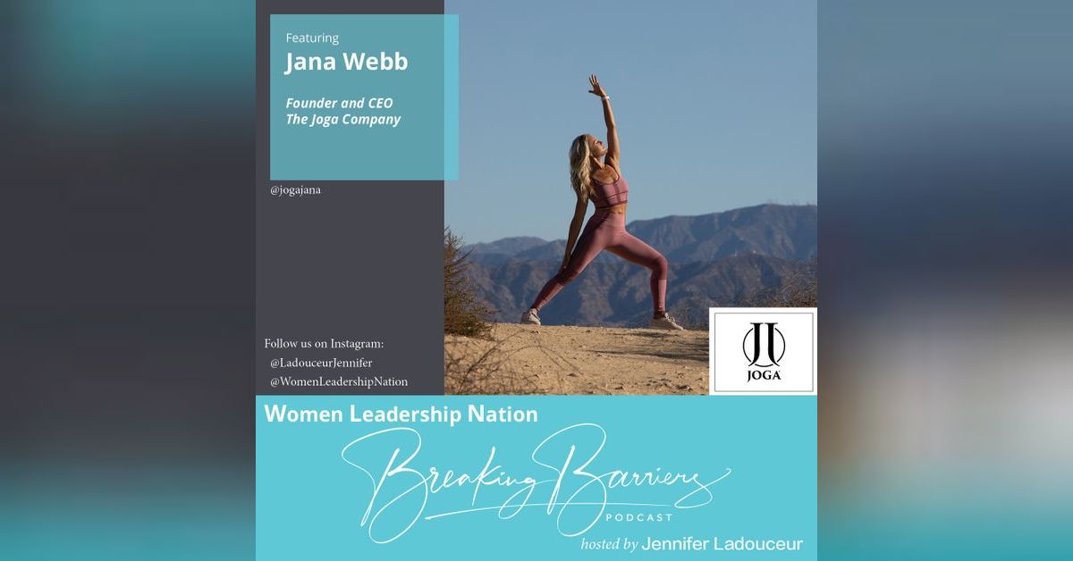 08: Jana Webb, Founder of Joga Interview | Women Leadership Nation ...
