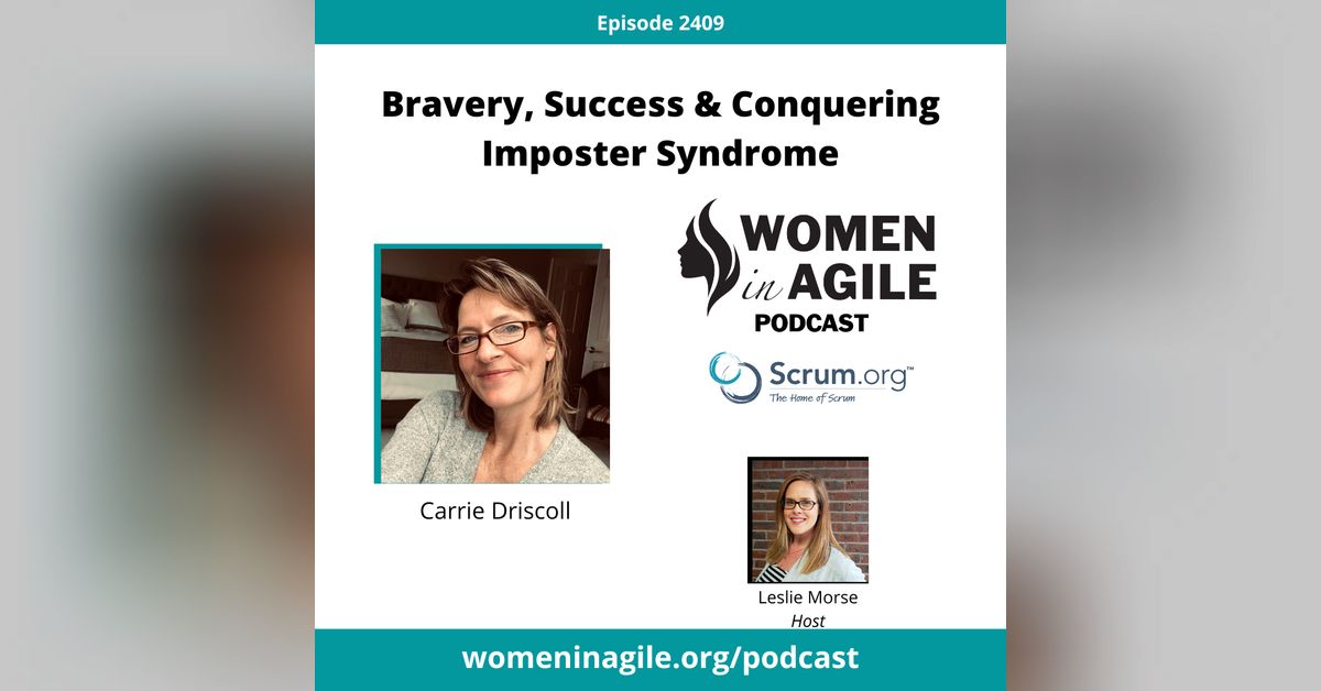 Bravery, Success & Conquering Imposter Syndrome - Carrie Driscoll ...