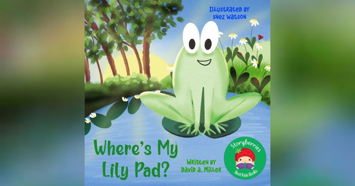 Where’s My Lily Pad?! - Funny Short Stories for Kids | Storyberries ...