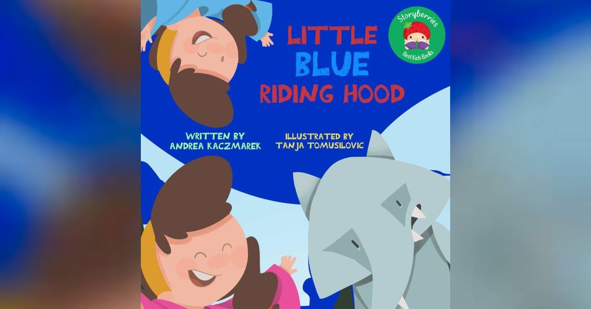 Little Blue Riding Hood - Fun Fairytales for Kids | Storyberries Audio ...