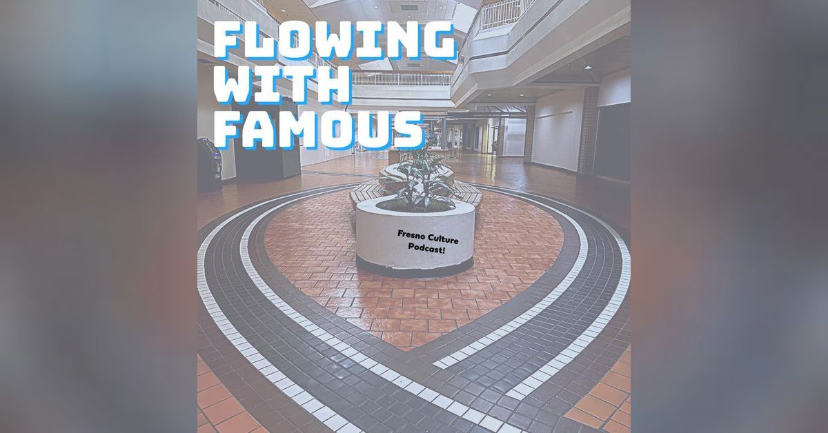 Bill Burr's 70s Fresno Dream | Flowing With Famous - Fresno Culture Podcast