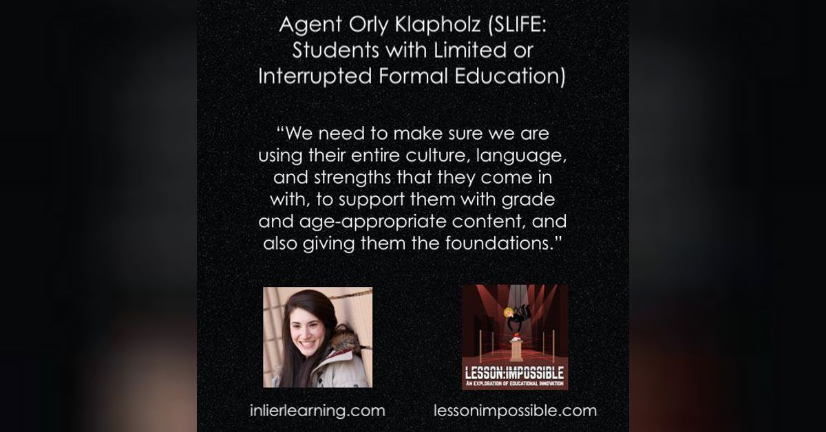 Agent Orly Klapholz (SLIFE: Students with Limited or Interrupted Formal ...