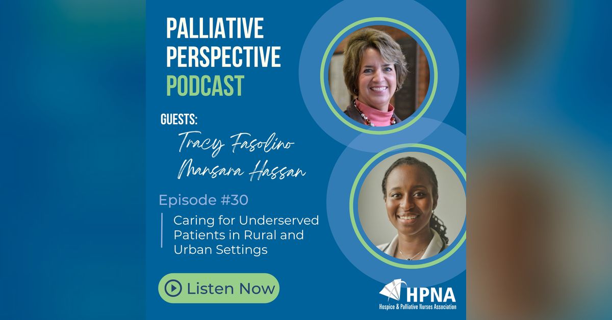 Ep. 30 - Caring for Underserved Patients in Rural and Urban Settings ...