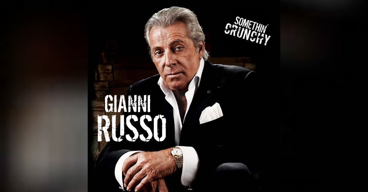 #172 | Gianni Russo joins SOMETHIN’ CRUNCHY | SOMETHIN’ CRUNCHY