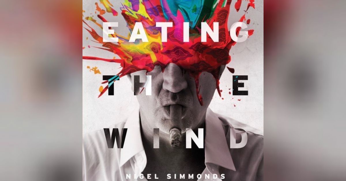 NIGEL SIMMONDS, author of the highly recommended book, EATING THE WIND ...