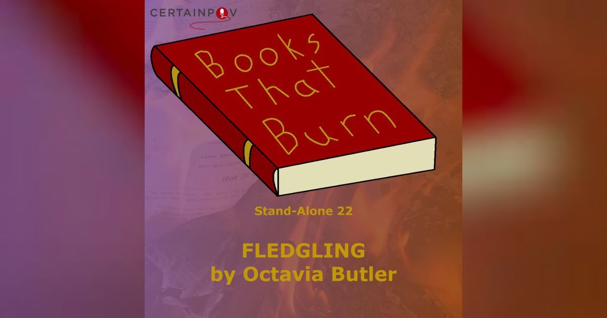 Stand-Alone 22: Fledgling by Octavia Butler | Books That Burn