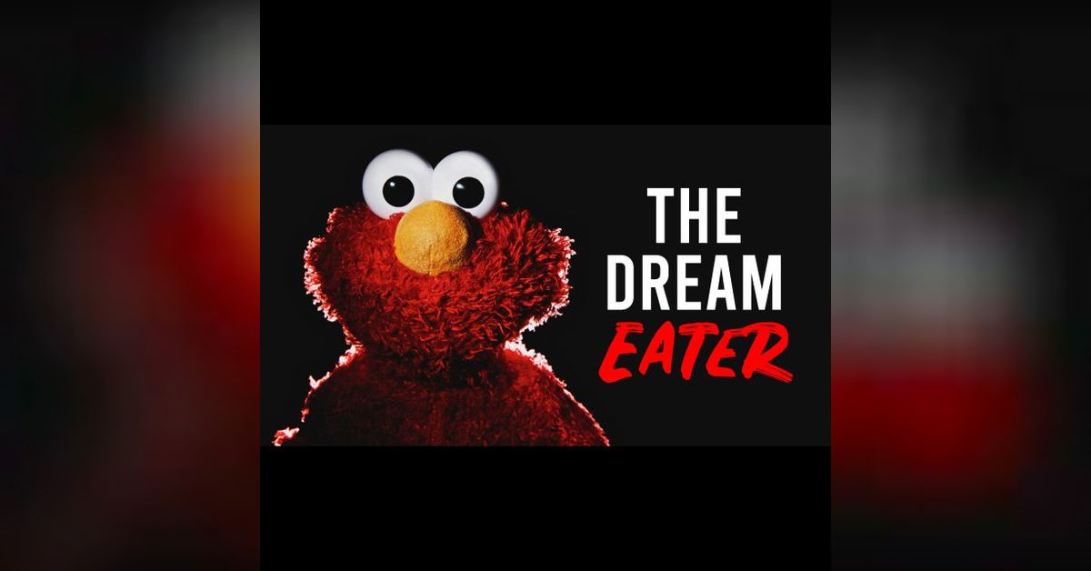 Elmo The Dream Eater: The Terrifying Lost Sesame Street Episode ...
