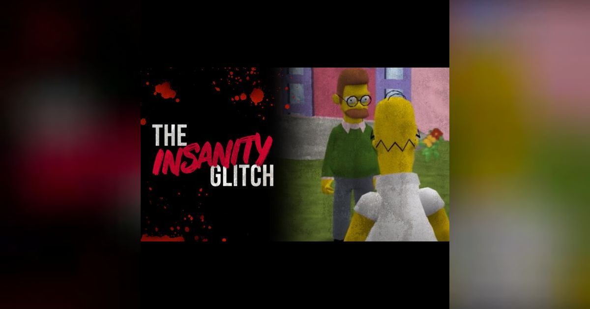 The Insanity Glitch - Simpsons Hit and Run Creepypasta | Freaky Attractions