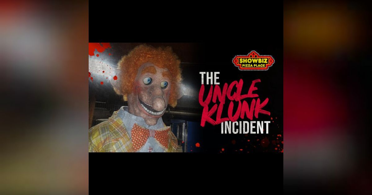 The Uncle Klunk Incident | Showbiz Pizza Creepypasta | Freaky Attractions