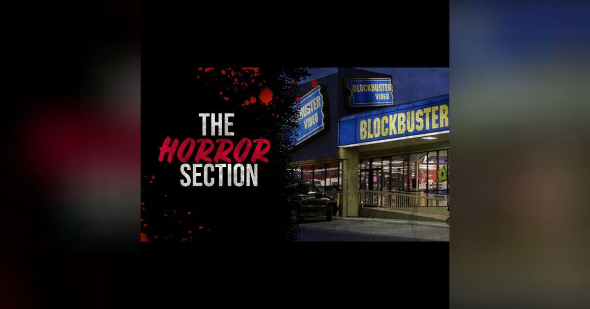 "The Horror Section" | Blockbuster Creepy Story | Freaky Attractions