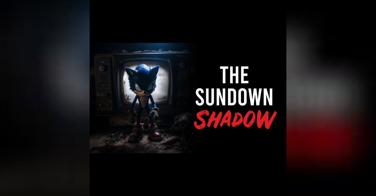 The Sundown Shadow | Sonic Creepypasta | Freaky Attractions