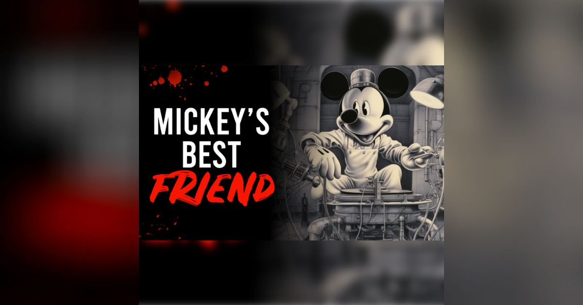 Mickey’s Best FRIEND | Classic Disney Creepypasta | Freaky Attractions