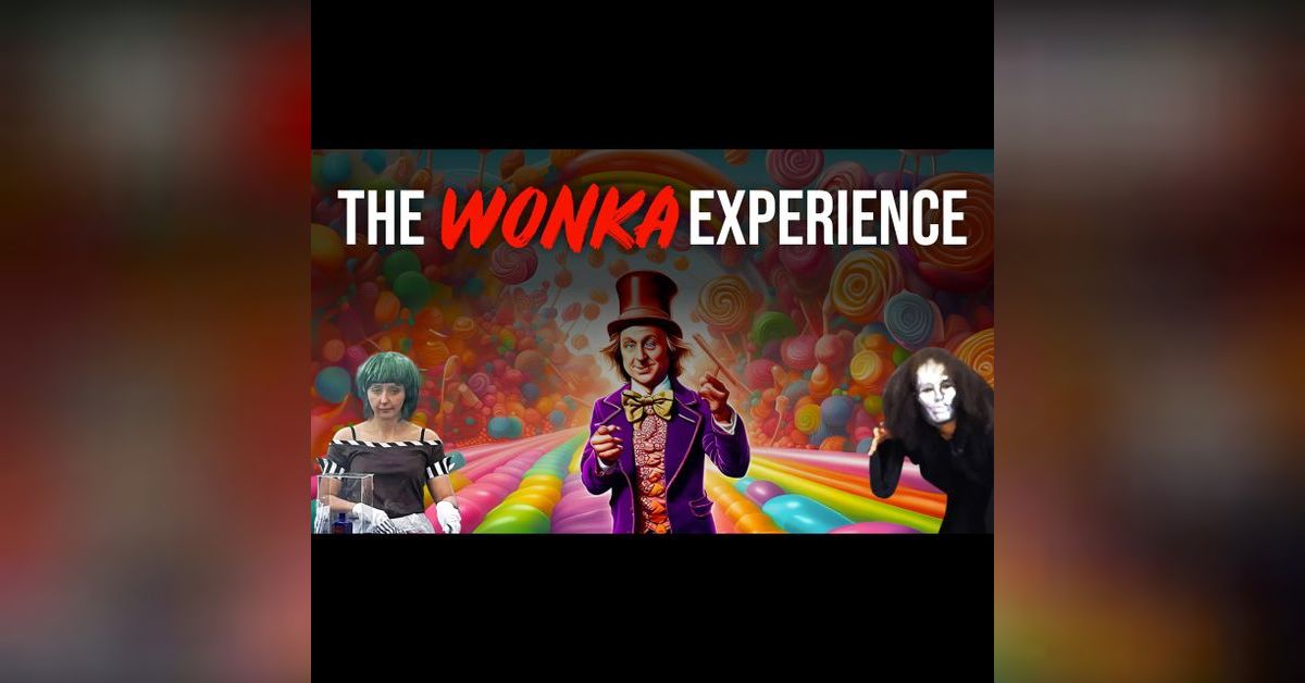 The Willy Wonka Experience Creepypasta | Freaky Attractions