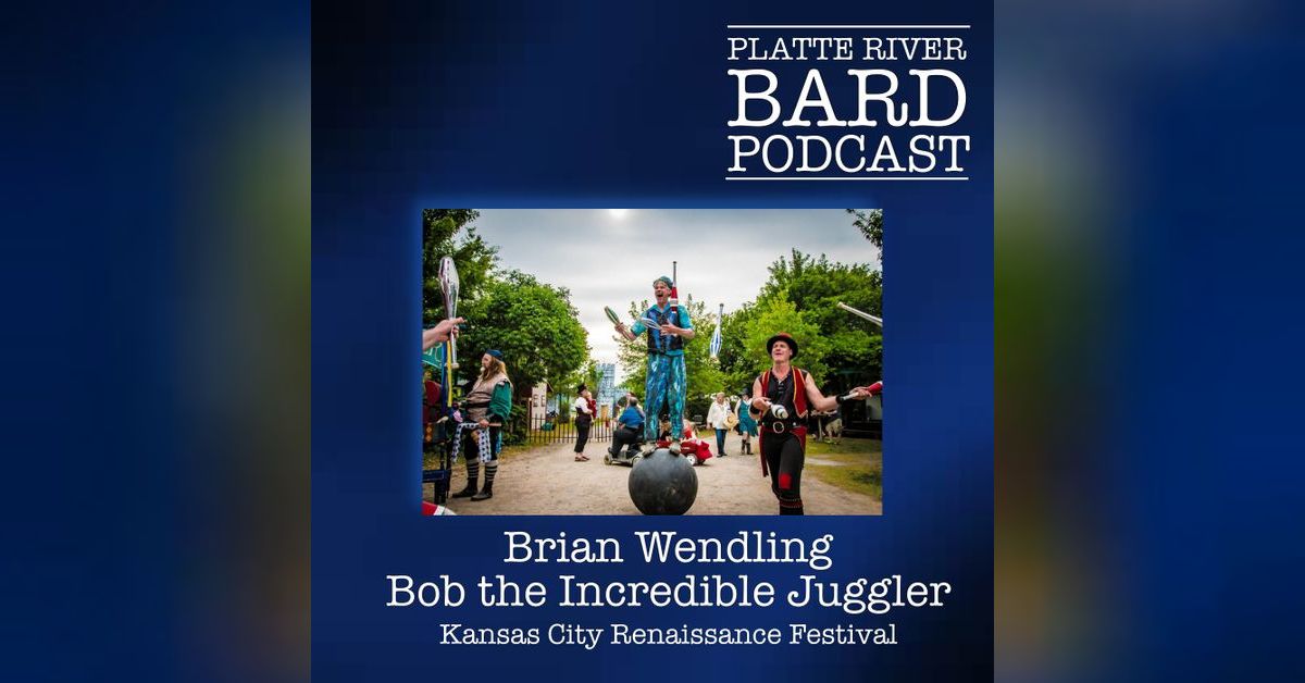 KCRF Series: Bob the Incredible Juggler, Brian Wendling | Platte River ...
