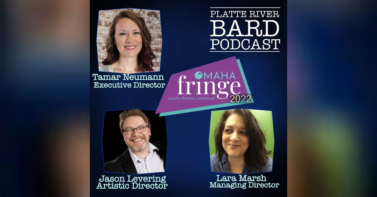The Omaha Fringe Fest 2022 has something for everyone! | Platte River ...