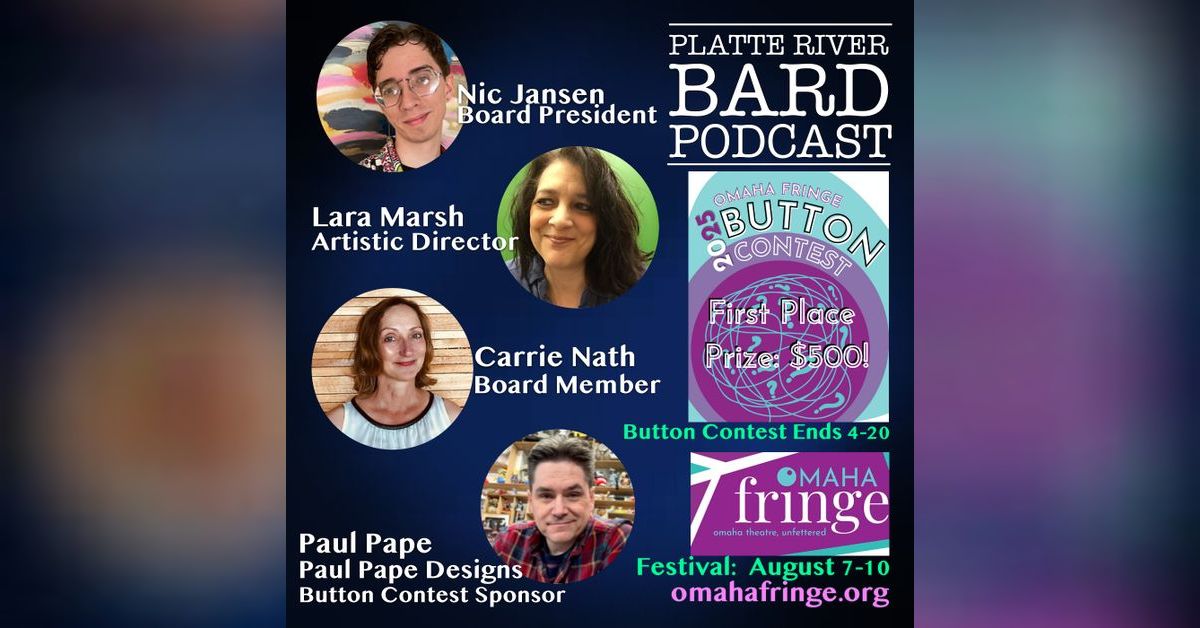 The Upcoming 2025 Omaha Fringe Festival - plus their Button Contest ...