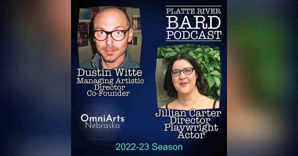 OmniArts Nebraska’s 2022-23 Season with Dustin Witte and Jillian Carter ...