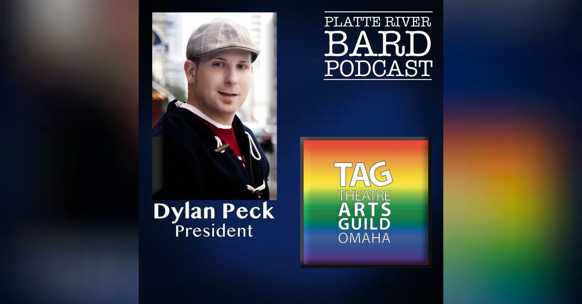 Theatre Arts Guild Omaha Calling for All Theatre Creatives, with Dylan ...