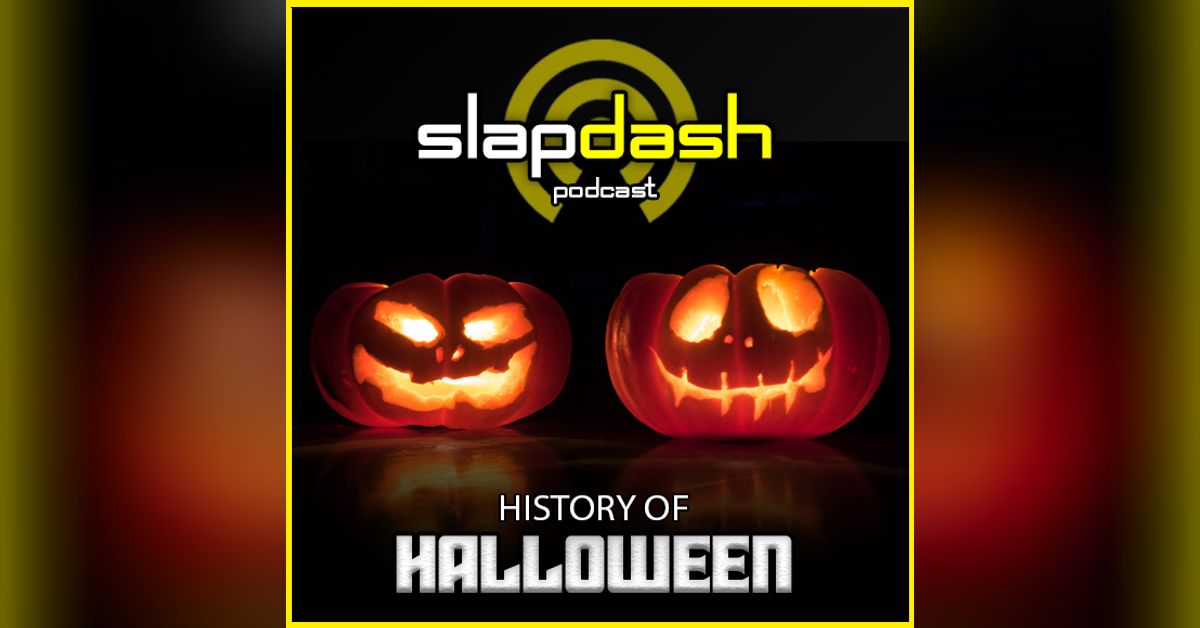 004. History of Halloween | Slapdash Podcast