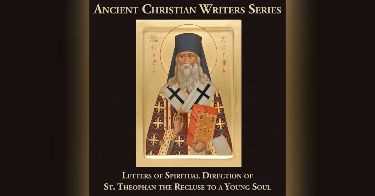 Letters of Spiritual Direction to a Young Soul - Letter Seventy-Eight ...