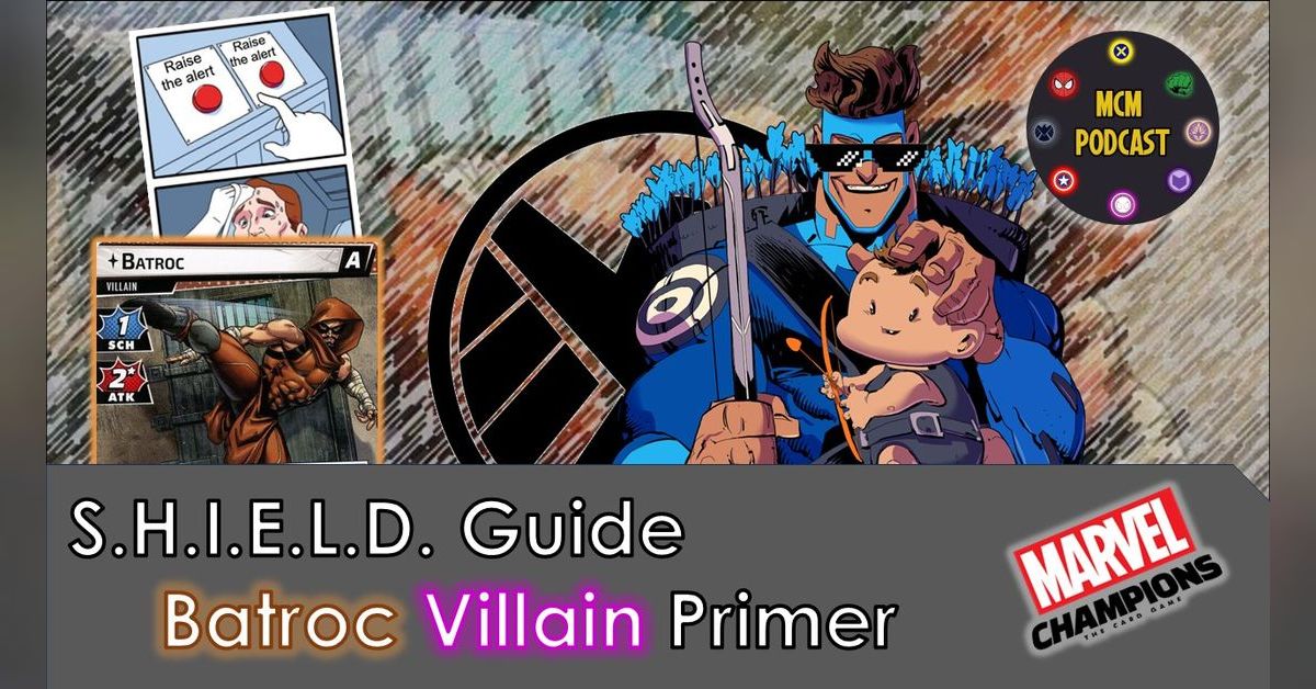 Episode #115: Batroc Villain Primer | Marvel Champions Monthly: A Fan ...
