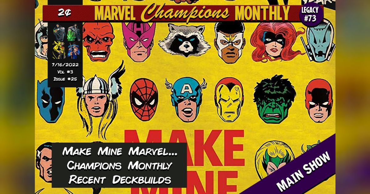 MCM: Make Mine Marvel Champions Monthly - Recent Deck Building | Marvel ...
