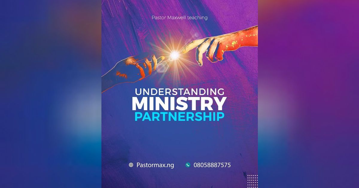 Understanding Ministry Partnership | Word Connect with Pastor Maxwell Ogaga