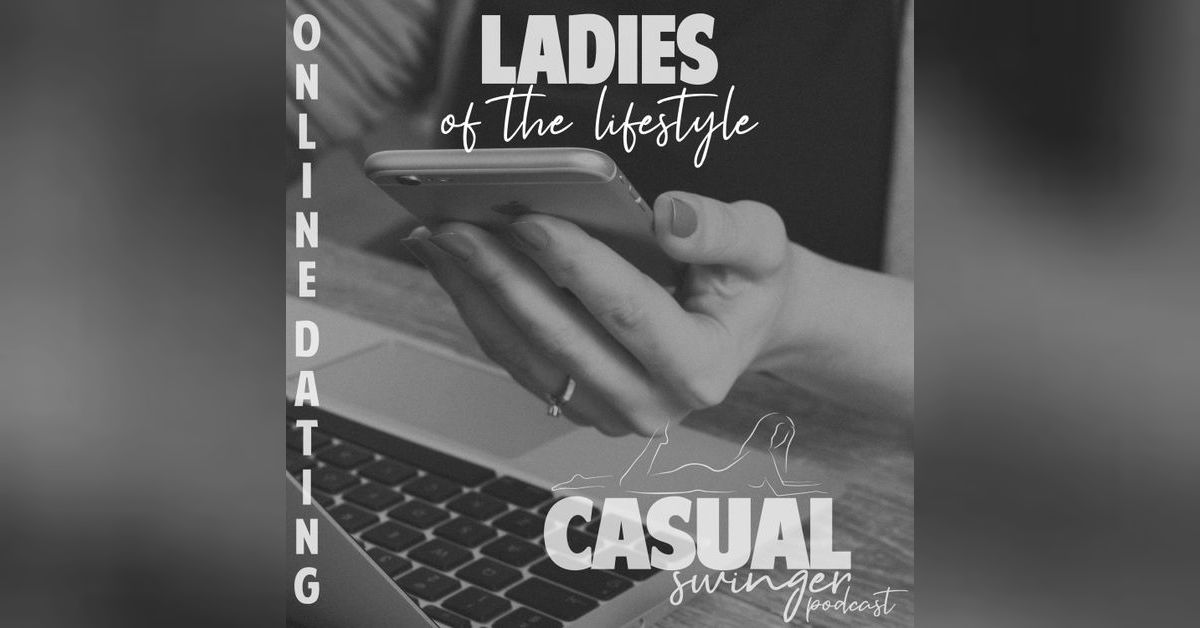 Ladies of the Lifestyle - Online Dating ft/ Our Naughty Escapades ...