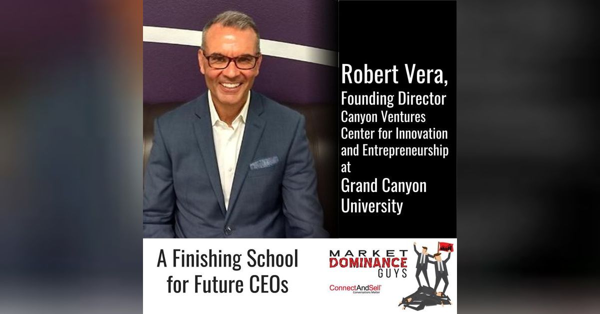 EP102: A Finishing School for Future CEOs | Market Dominance Guys