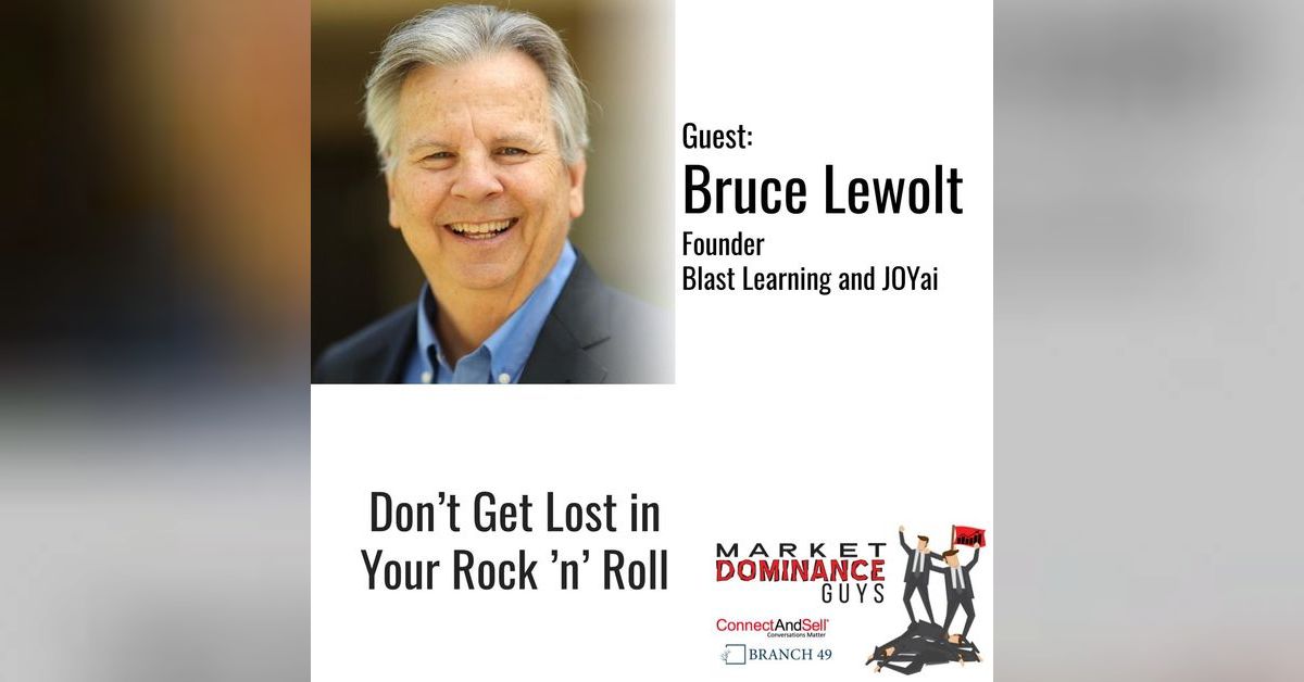 EP138: Don’t Get Lost in Your Rock ’n’ Roll | Market Dominance Guys