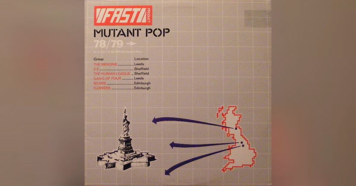 Fast Product - Mutant Pop 78/79 | I'd Buy That For A Dollar