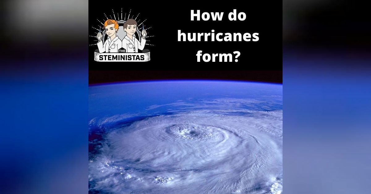 How do hurricanes form? | Steministas