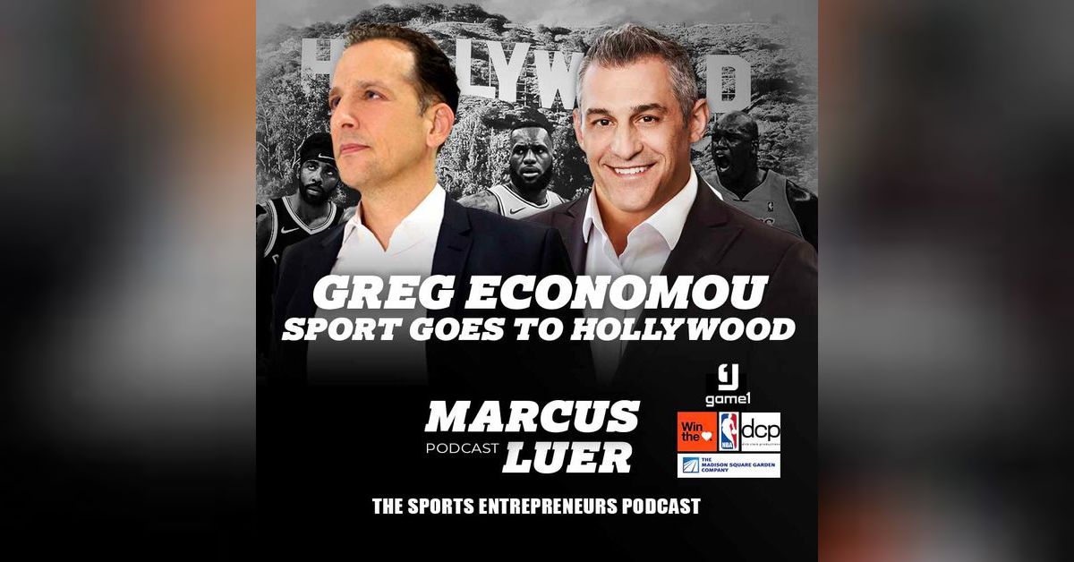 Greg Economou, "Sport goes to Hollywood" | The Sports Entrepreneurs ...