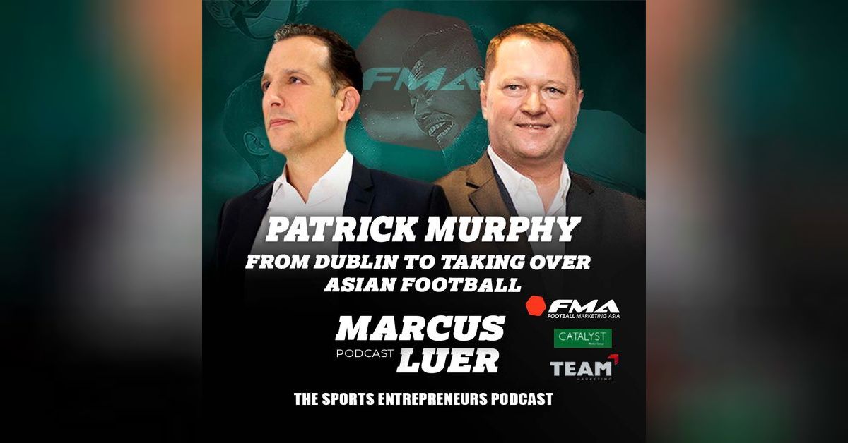 Patrick Murphy, "From Dublin to Taking Over Asian Football" | The ...