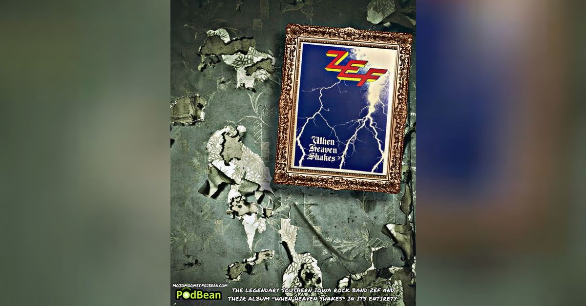Zef-When Heaven Shakes in its entirety. | Mojo Moomey