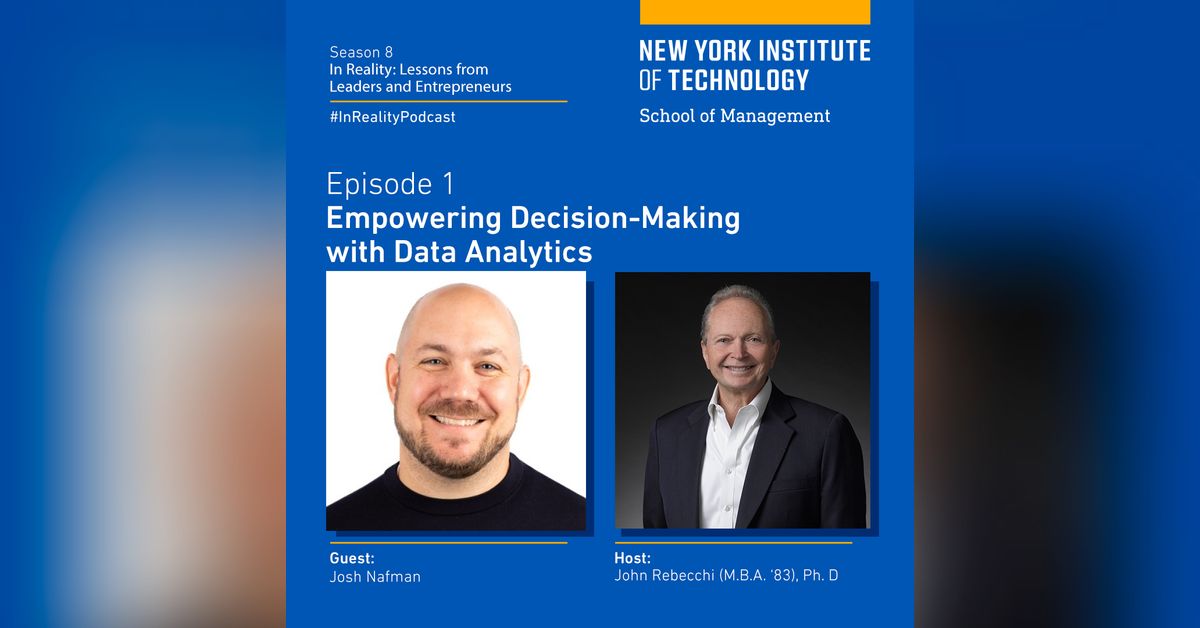 Empowering Decision-Making with Data Analytics | In Reality: Lessons from Leaders and Entrepreneurs