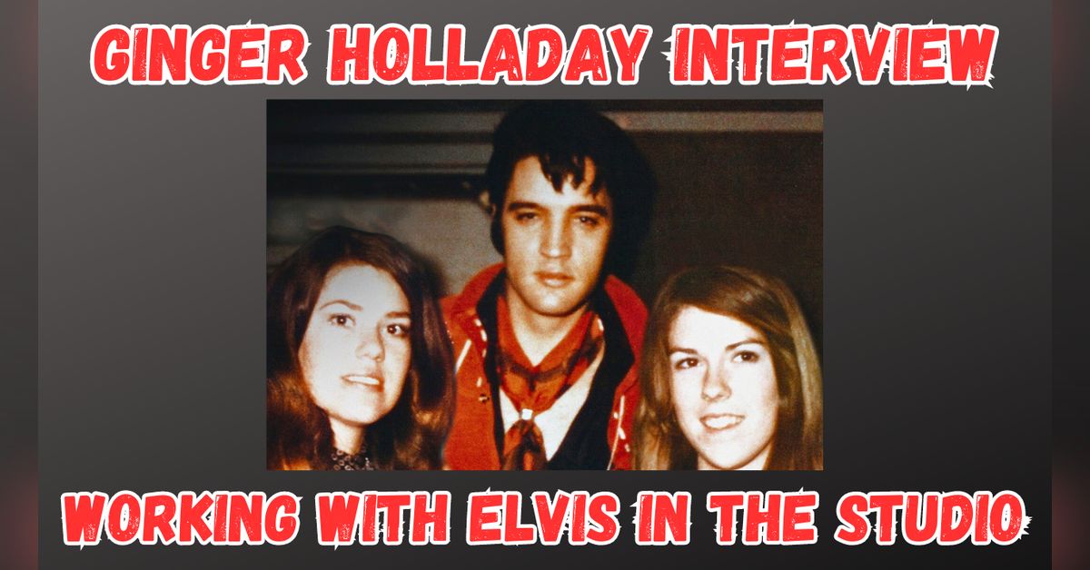 Ginger Holladay Interview-Working With Elvis In The Studio | Elvis The ...