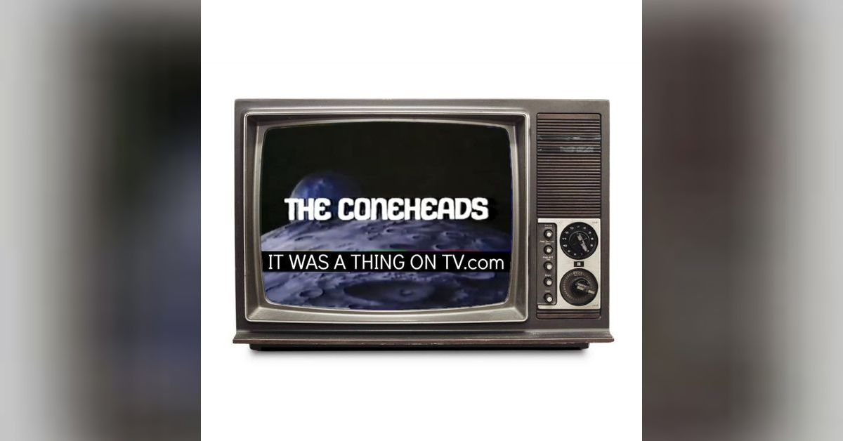 Episode 160--The Coneheads (1983 animated pilot) | The It Was a Thing ...
