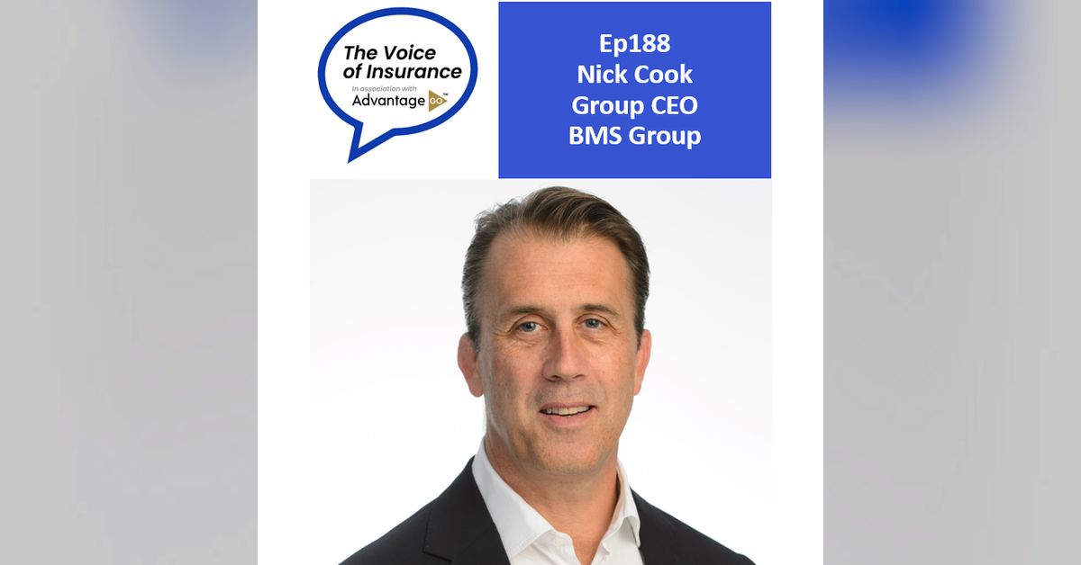 Ep188 Nick Cook BMS: Pedal Flat to the Floor | The Voice of Insurance