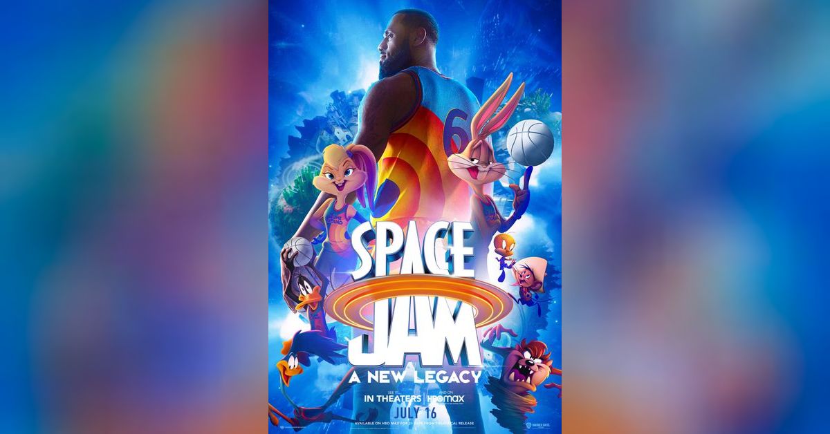 Episode 322 - Space Jam: A New Legacy | CinemaChat Podcast w/Rob ...