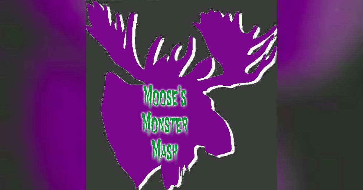 Moose's Monster Mash Promo | Moose’s Monster Mash