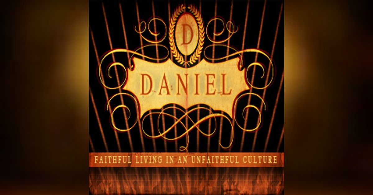 Daniel: Faithful Living in an Unfaithful Culture - The Ancient of Days ...