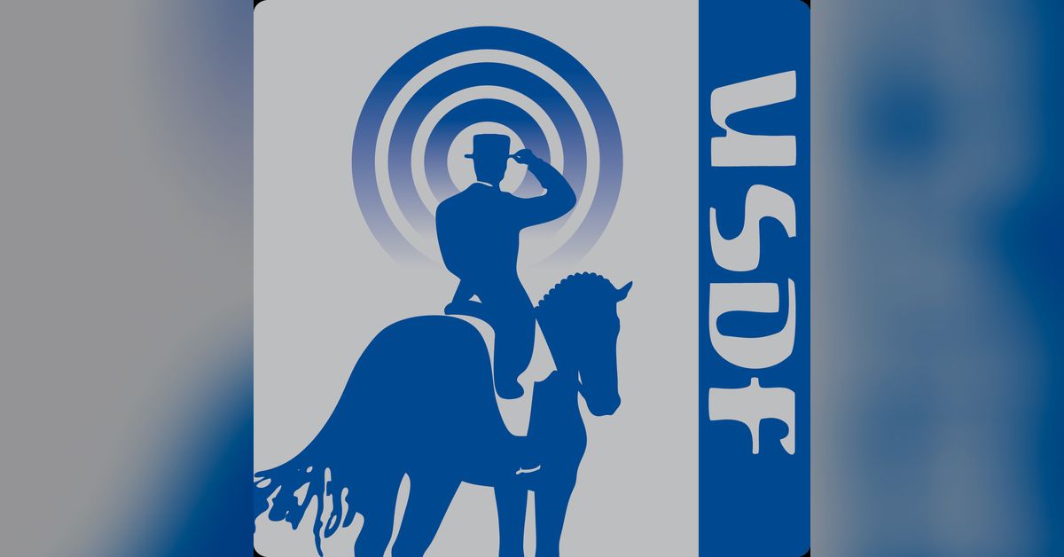 USDF Episode 18: Choosing the Right Dressage Test | USDF Official Podcast