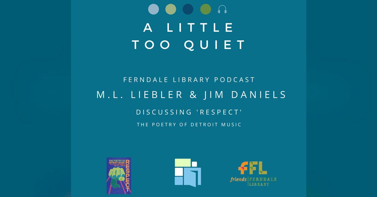 M.L. Liebler and Jim Daniels Discuss 'RESPECT: The Poetry of Detroit ...