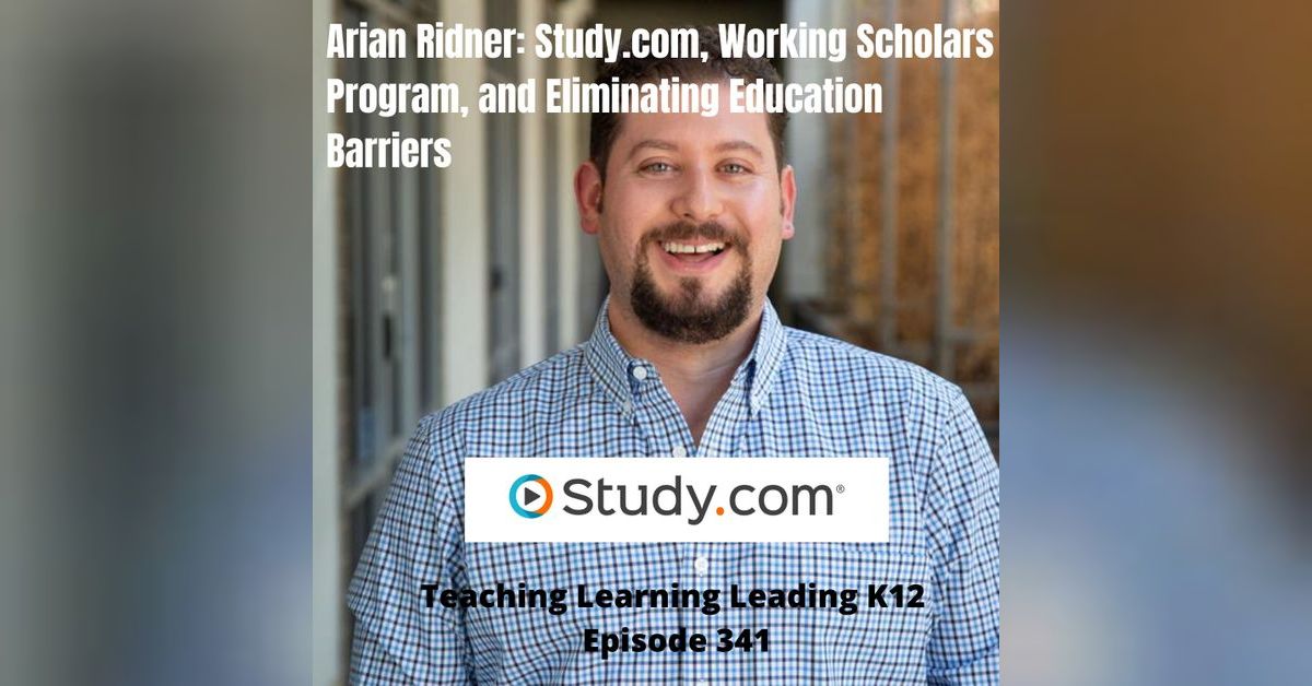 Adrian Ridner: Study.com, Working Scholars Program, and Eliminating ...