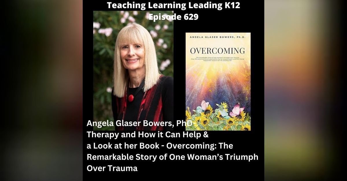Angela Bowers, PhD - Therapy and How It Can Help & a Look at Her Book ...